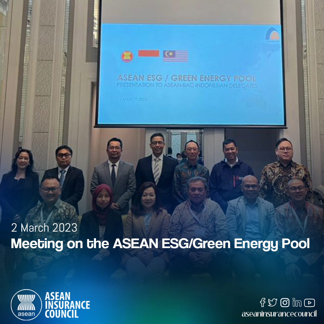 ASEAN-BAC Meeting on the ASEAN ESG/Green Energy Pool in Kuala Lumpur – Asean Insurance Council